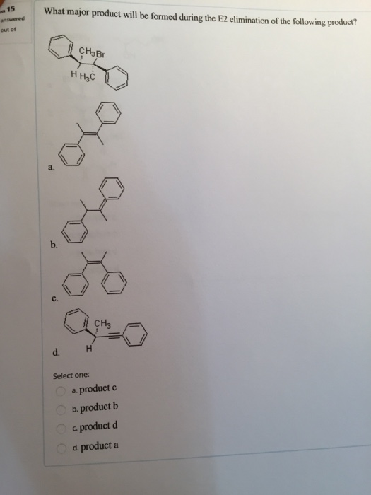 Solved What major product will be formed during the E2 | Chegg.com