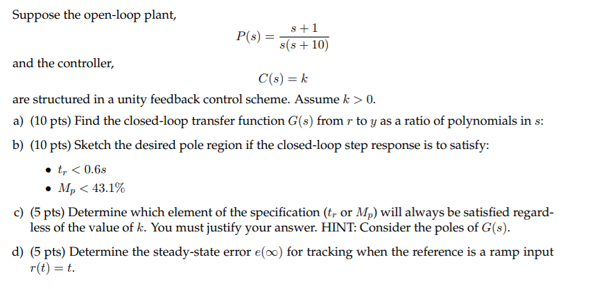 Solved Suppose the open-loop plant, 8 +1 P(s) s(8 + 10) and | Chegg.com
