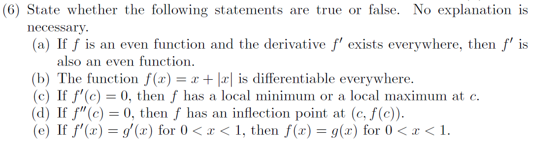 Solved 6) State whether the following statements are true or | Chegg.com