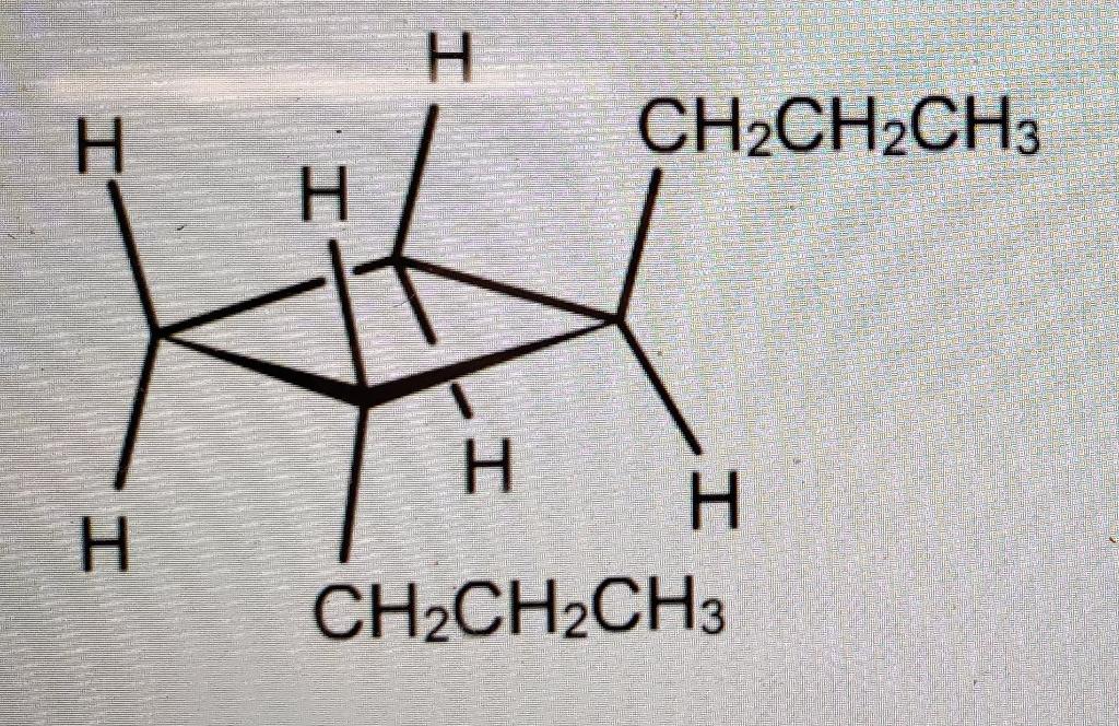 Solved H H CH2CH2CH3 H H H H CH2CH2CH3 | Chegg.com