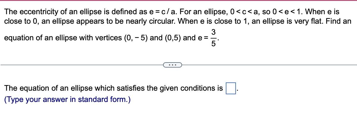 Solved The eccentricity of an ellipse is defined as e=c/a. | Chegg.com
