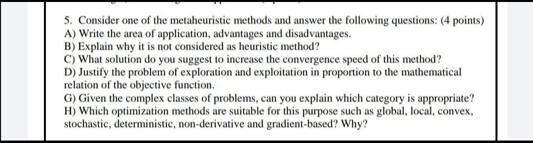 Solved 5. Consider one of the metaheuristic methods and | Chegg.com