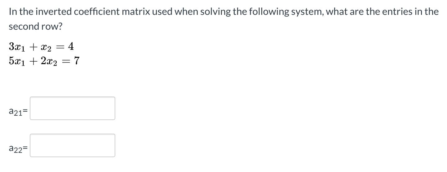 Solved In the inverted coefficient matrix used when solving | Chegg.com