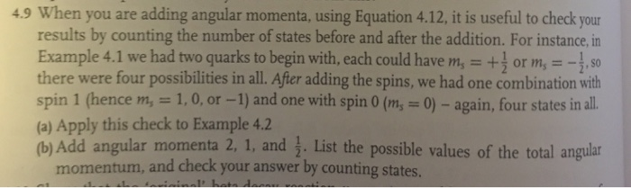 Solved 4.9 When you are adding angular momenta, using | Chegg.com