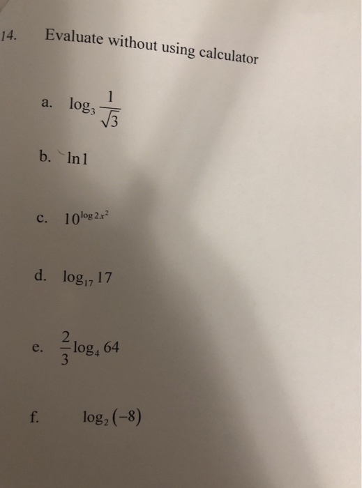 Solved 14. Evaluate without using calculator a. logs b. In 1 | Chegg.com