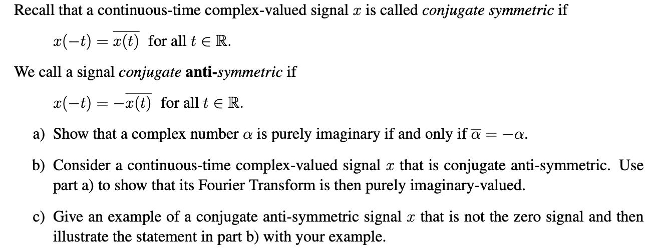 Solved Recall that a continuous-time complex-valued signal x | Chegg.com