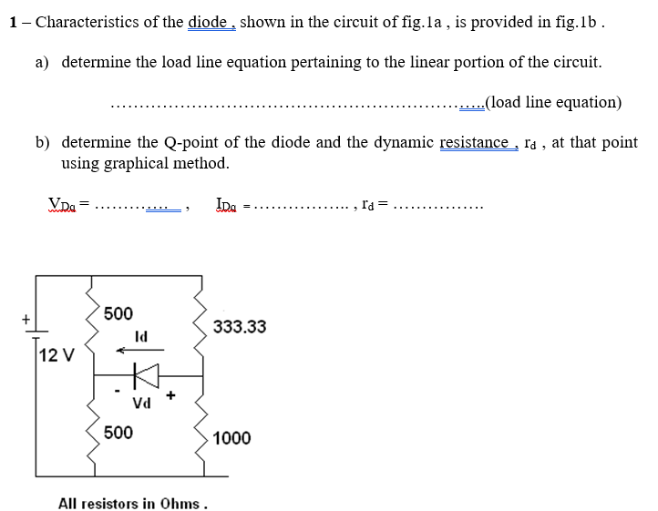 Solved 1 - Characteristics of the diode , shown in the | Chegg.com