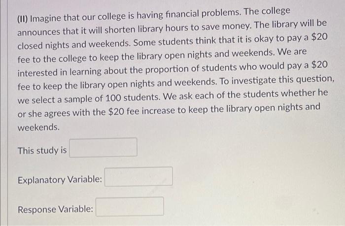 Solved (11) Imagine that our college is having financial | Chegg.com