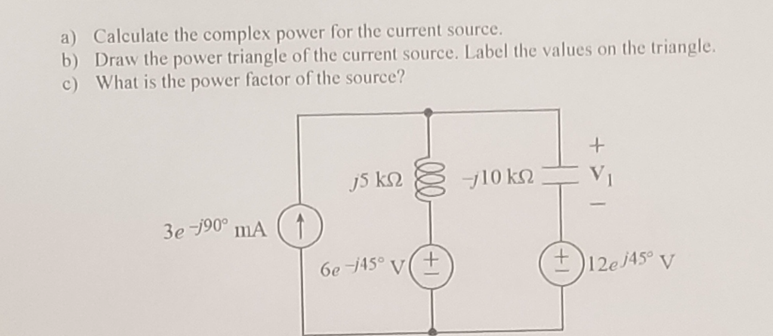 Solved a) Calculate the complex power for the current | Chegg.com