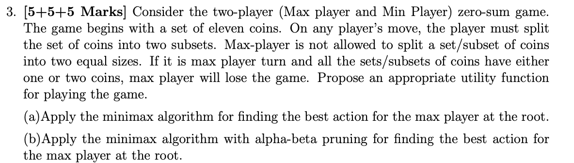 [5+5+5 Marks] Consider the two-player (Max player and | Chegg.com