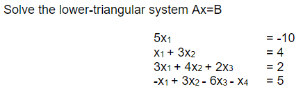 Solved Solve the lower-triangular system Ax=B 5X1 X1 + 3x2 | Chegg.com