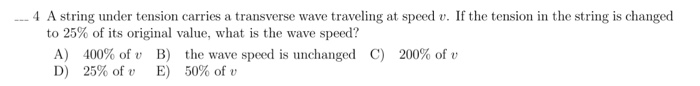 Solved A string under tension carries a transverse wave | Chegg.com