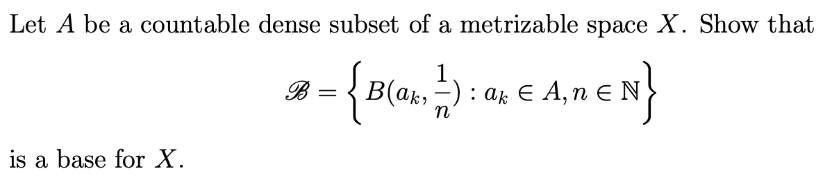 Solved Let A be a countable dense subset of a metrizable | Chegg.com