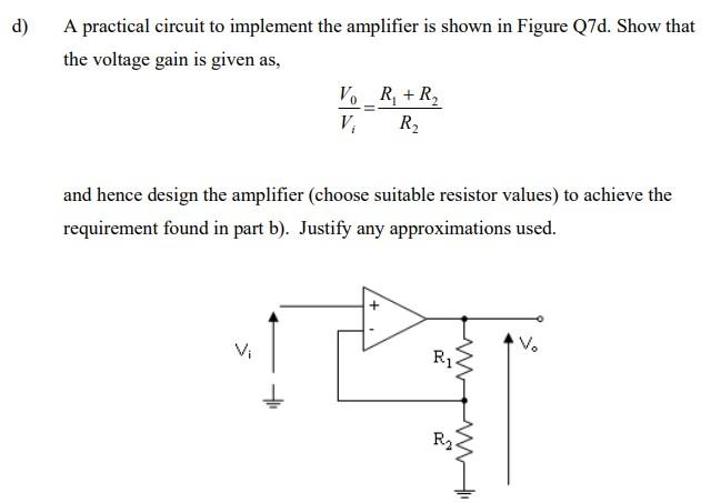 d) A practical circuit to implement the amplifier is | Chegg.com