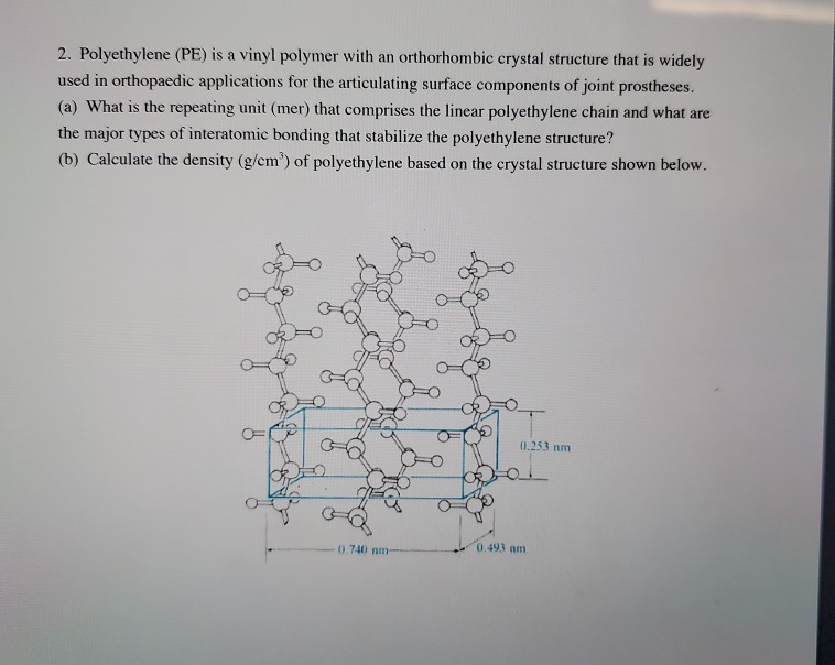 2. Polyethylene (PE) is a vinyl polymer with an | Chegg.com