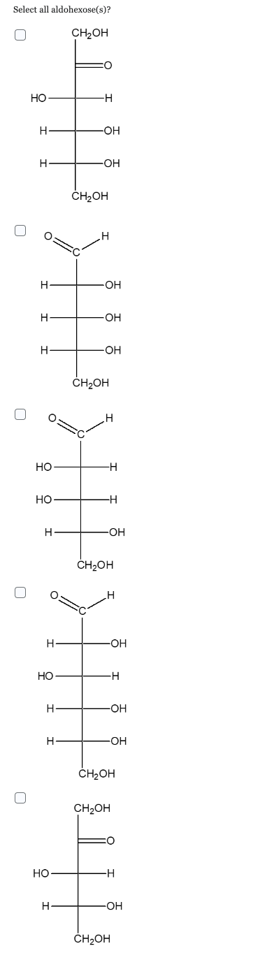 Solved Select all aldohexose(s)? | Chegg.com