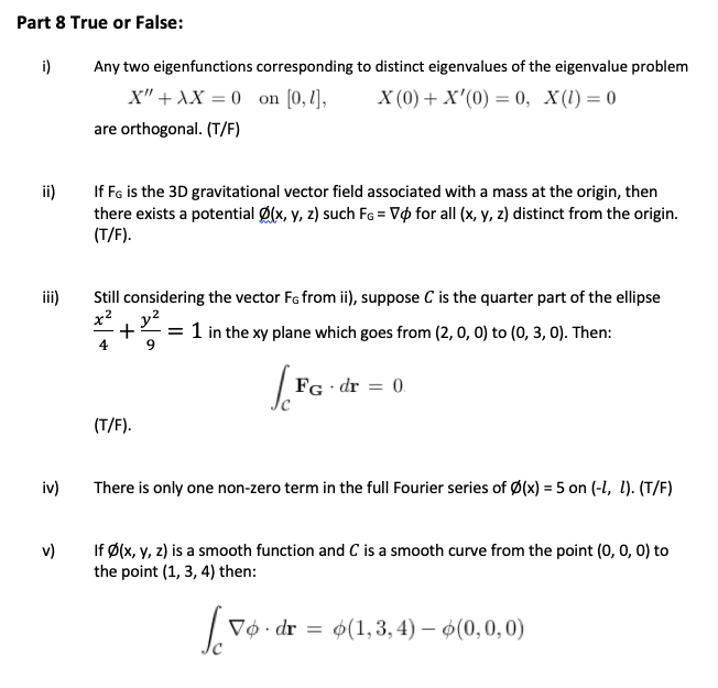 Solved Part 8 True or False: i) Any two eigenfunctions | Chegg.com