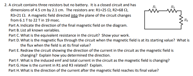 Solved 2. A circuit contains three resistors but no battery. | Chegg.com