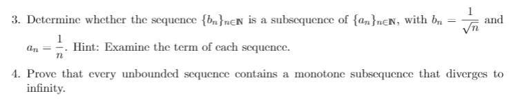 Solved 1 3. Determine whether the sequence {bn}nen is a | Chegg.com