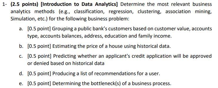 Solved 1- (2.5 points) [Introduction to Data Analytics] | Chegg.com