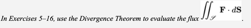 Solved In Exercises 5-16, use the Divergence Theorem to | Chegg.com