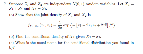 Solved 7. Suppose Z1 and Z2 are independent N(0,1) random | Chegg.com