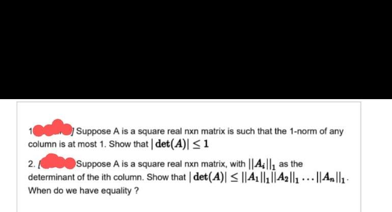 Solved Suppose A is a square real nxn matrix is such that | Chegg.com