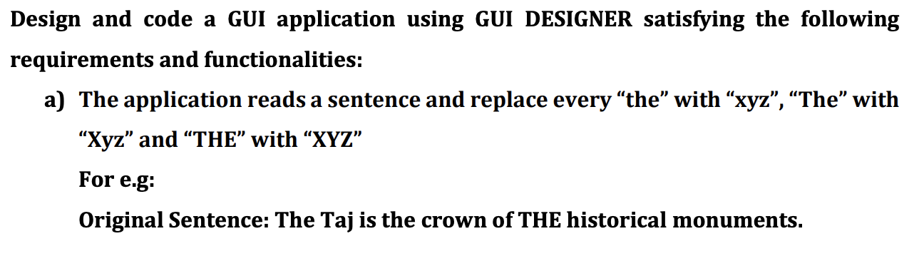 Solved Design and code a GUI application using GUI DESIGNER | Chegg.com
