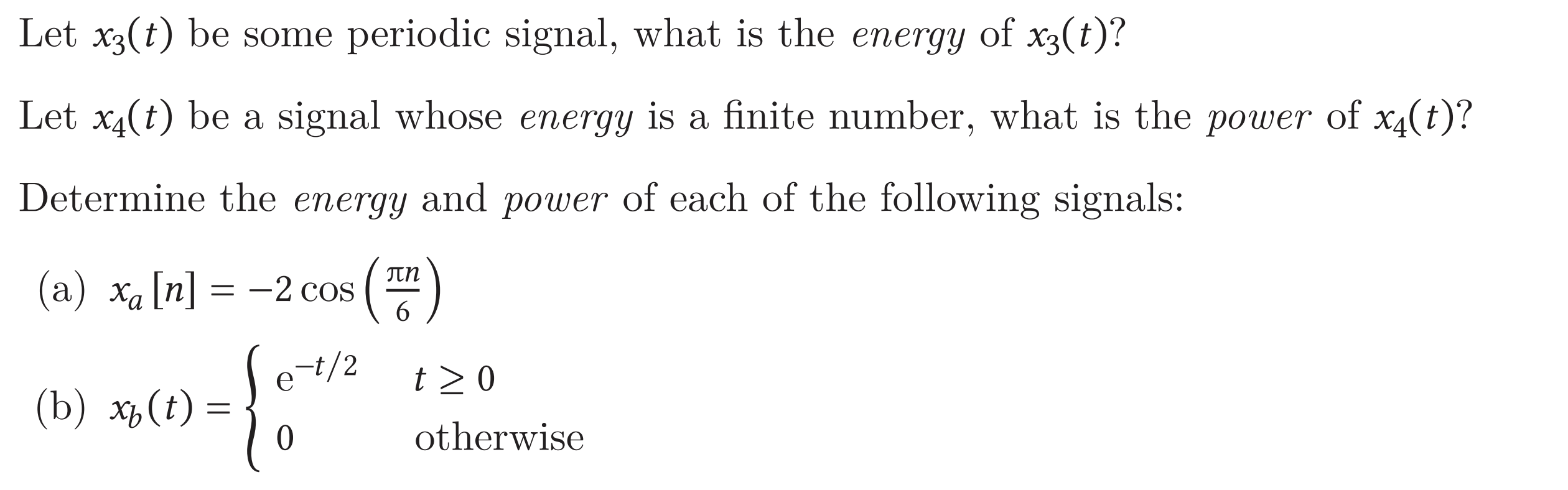 Solved Let xz(t) be some periodic signal, what is the energy | Chegg.com