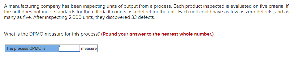 Solved A manufacturing company has been inspecting units of | Chegg.com