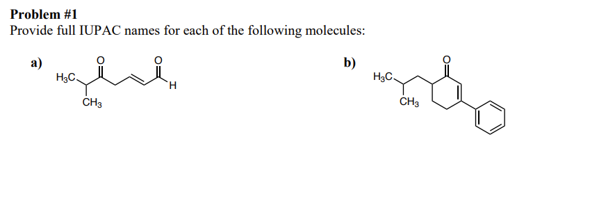Solved Problem #1 Provide full IUPAC names for each of the | Chegg.com