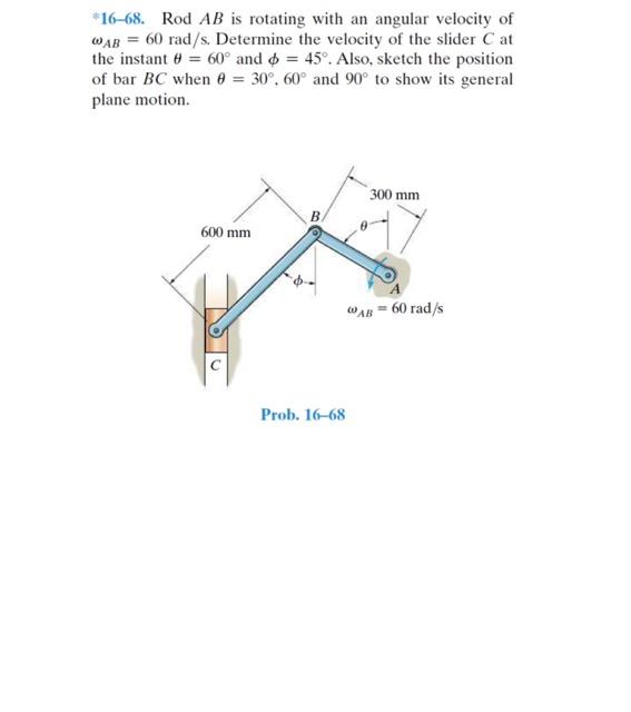 Solved 16-68. Rod AB is rotating with an angular velocity of | Chegg.com