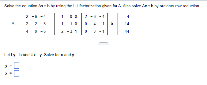 Solved Solve the equation Ax=b by using the LU factorization | Chegg.com