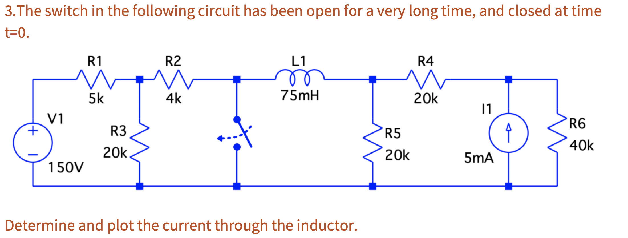 Solved 3.The switch in the following circuit has been open | Chegg.com