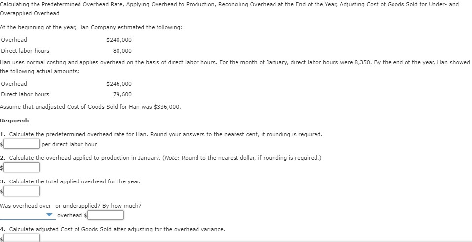 Solved Calculating the Predetermined Overhead Rate, Applying | Chegg.com