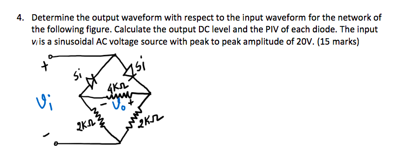 Solved 4 Determine The Output Waveform With Respect To The