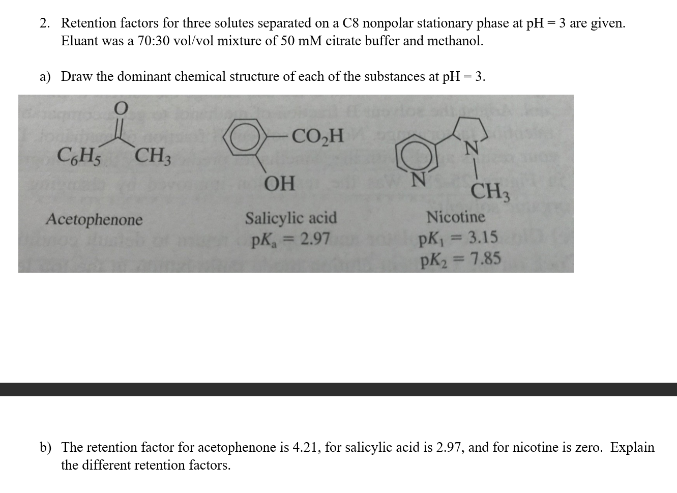 Solved 2. Retention factors for three solutes separated on a | Chegg.com