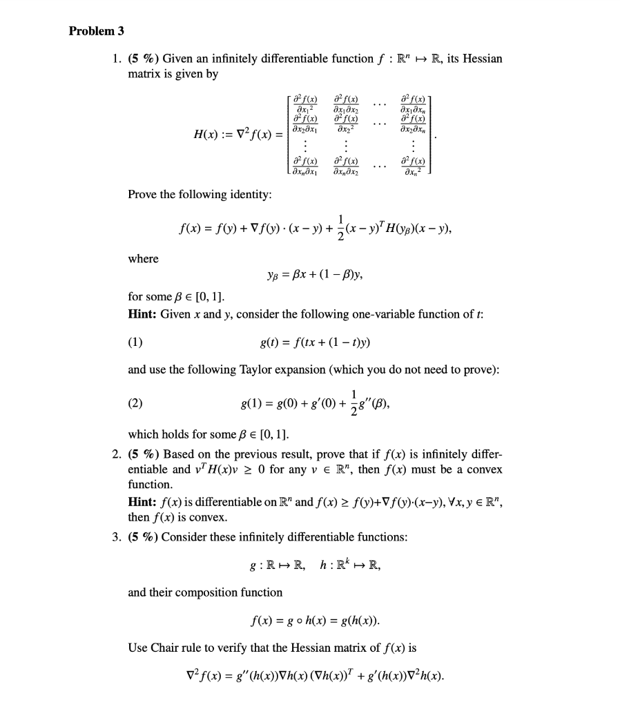Solved Problem 3 1. (5 %) Given an infinitely differentiable | Chegg.com