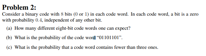 Problem 2 Consider A Binary Code With 8 Bits 0 Or 6986