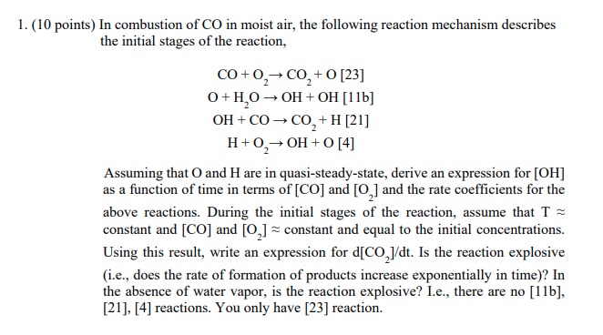 1. (10 points) In combustion of CO in moist air, the | Chegg.com