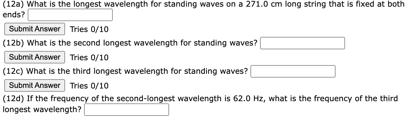 Solved (12a) What is the longest wavelength for standing | Chegg.com