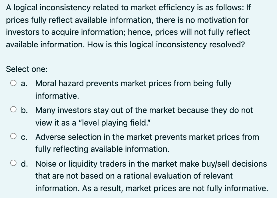 Solved A logical inconsistency related to market efficiency | Chegg.com