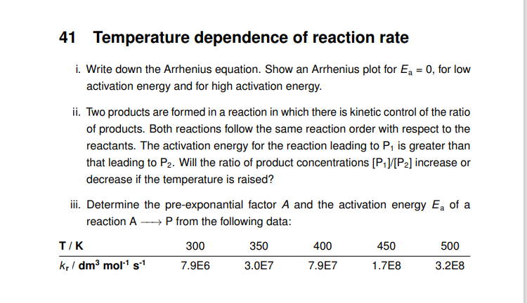 Solved 41 Temperature dependence of reaction rate i. Write | Chegg.com