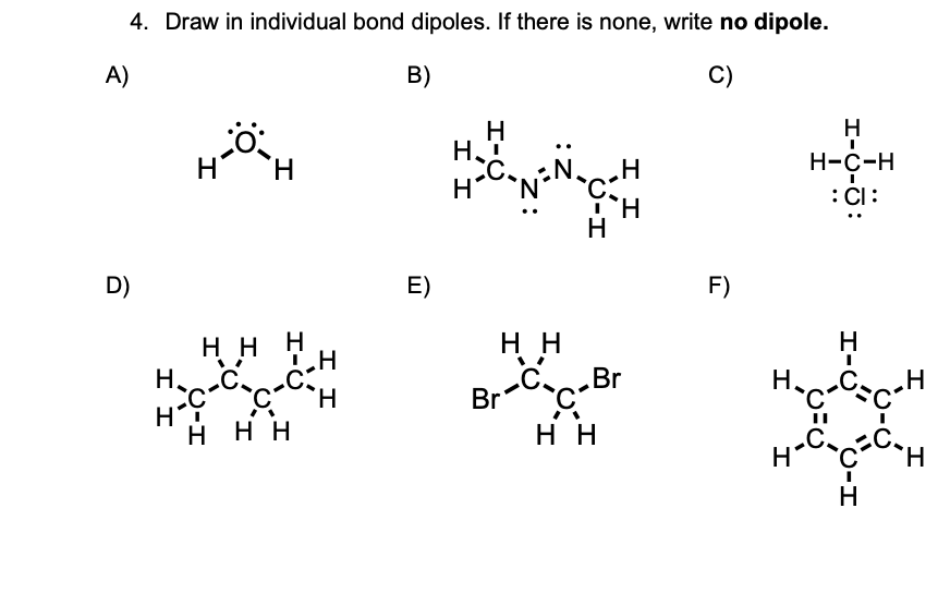 4. Draw in individual bond dipoles. If there is none, | Chegg.com