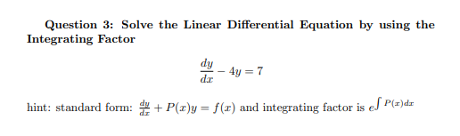 Solved Question 3: Solve the Linear Differential Equation by | Chegg.com