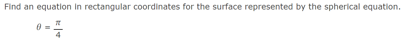 Solved Find an equation in rectangular coordinates for the | Chegg.com