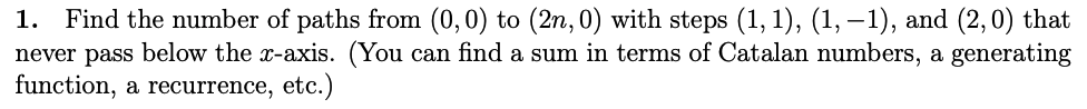1. Find the number of paths from (0,0) to (2n, 0) | Chegg.com
