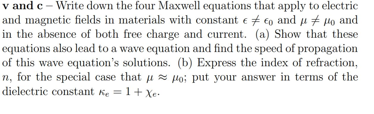 Solved v and c – Write down the four Maxwell equations that | Chegg.com