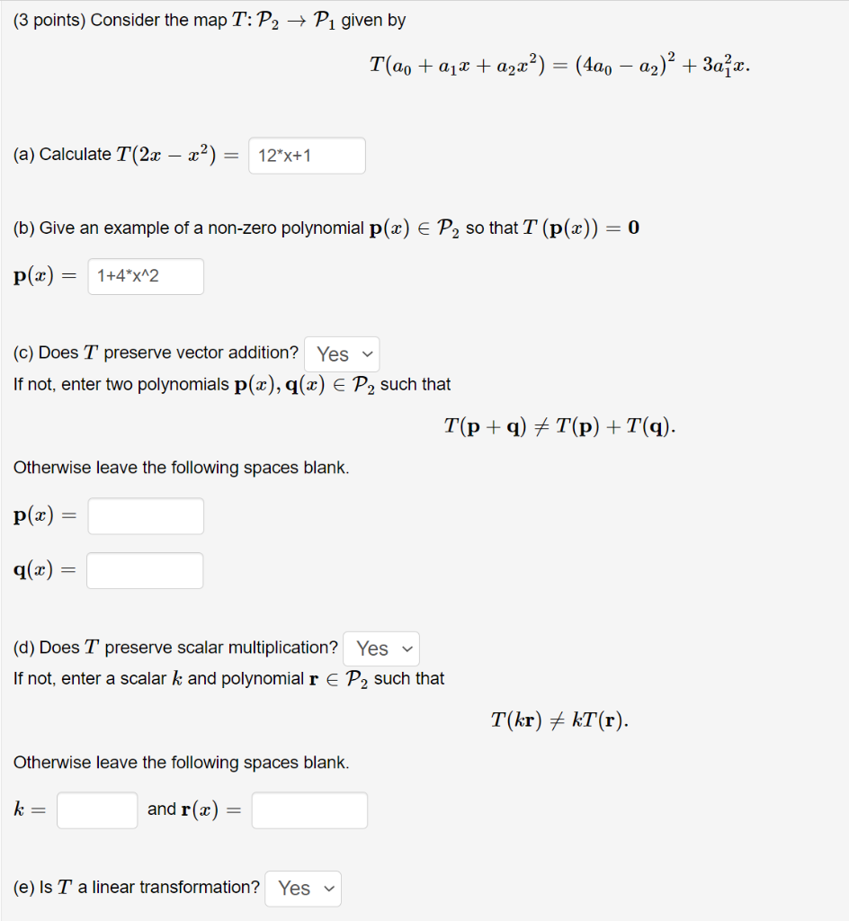 Solved (3 points) Consider the map T: P2 + P1 given by T(ao | Chegg.com