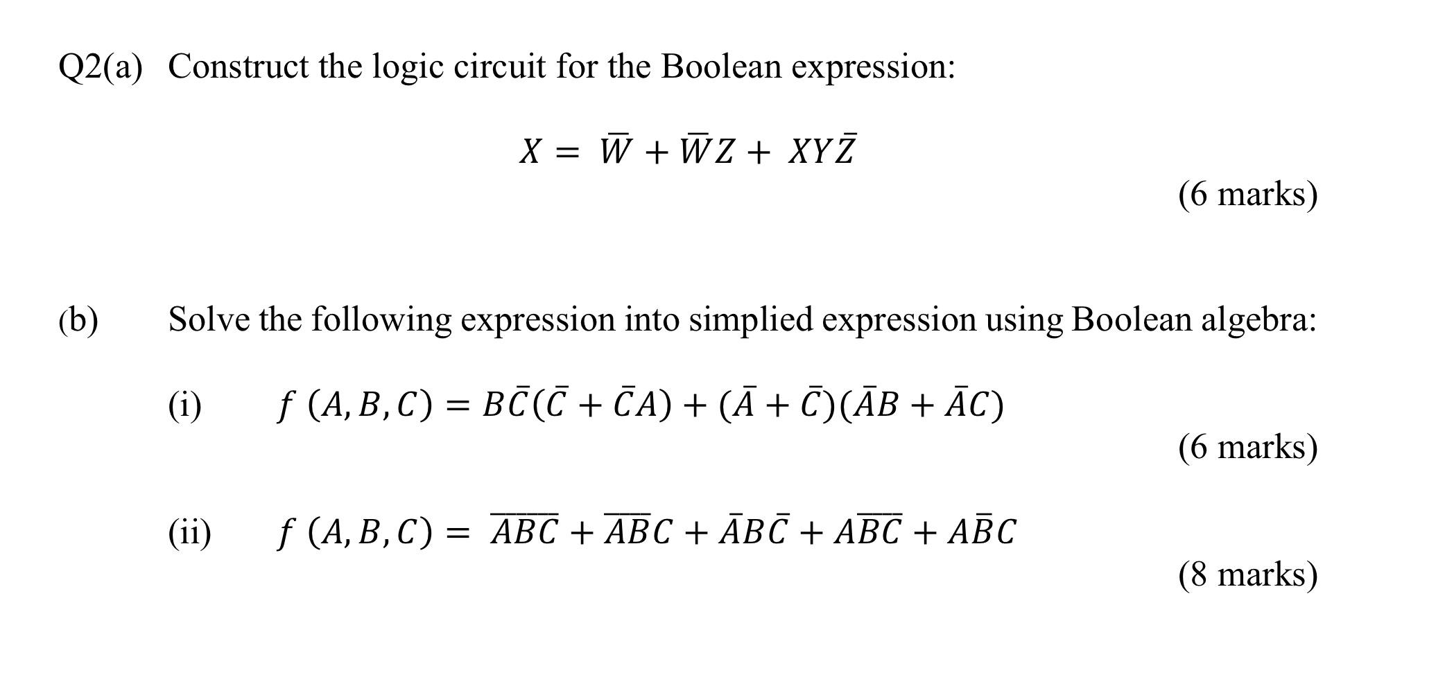 Solved Q2(a) Construct the logic circuit for the Boolean | Chegg.com